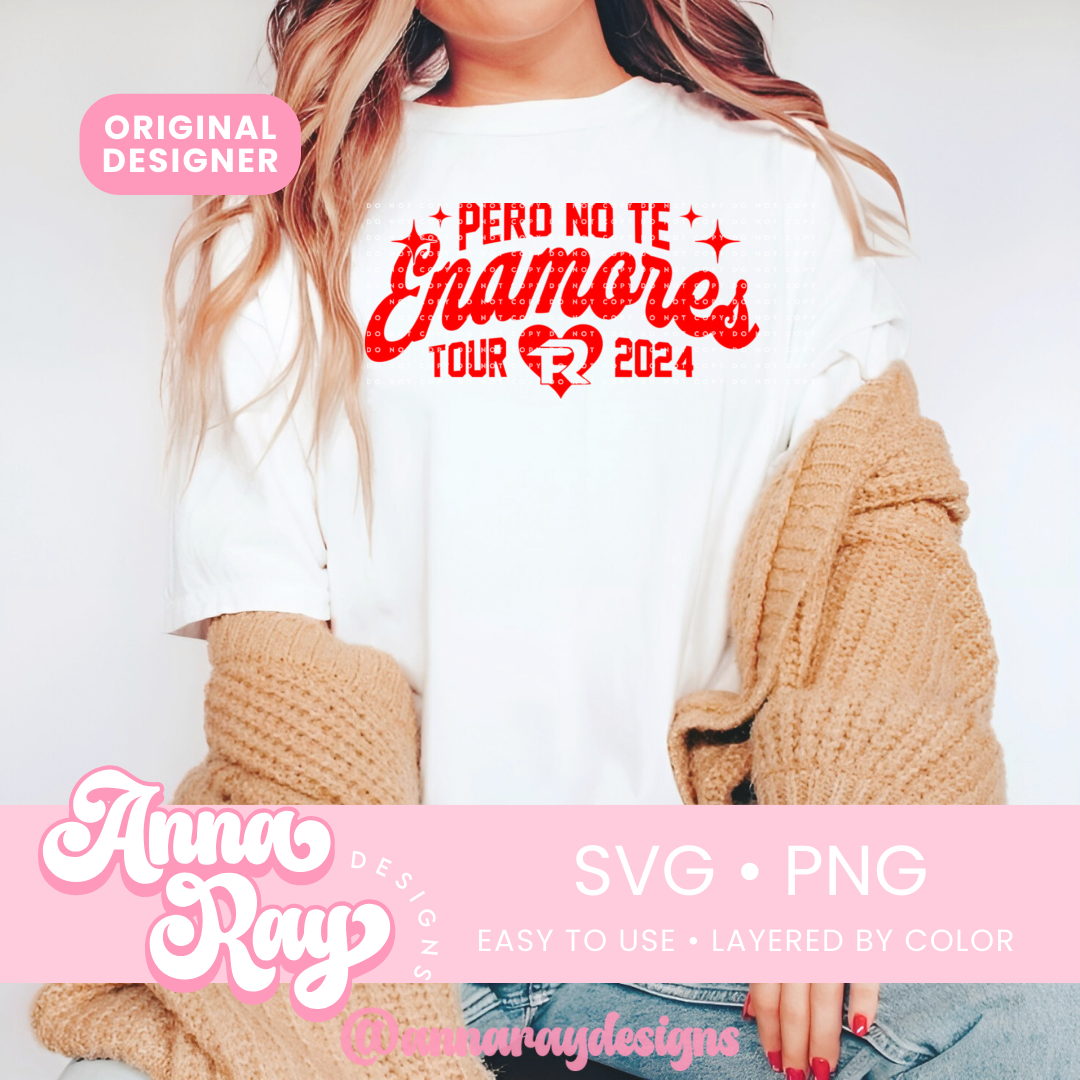 Pero No Te Enamores Tour 2024 SVG PNG – Anna Ray Designs